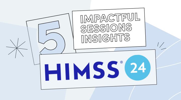 Formstack | 5 Impactful Sessions Insights from HIMSS24